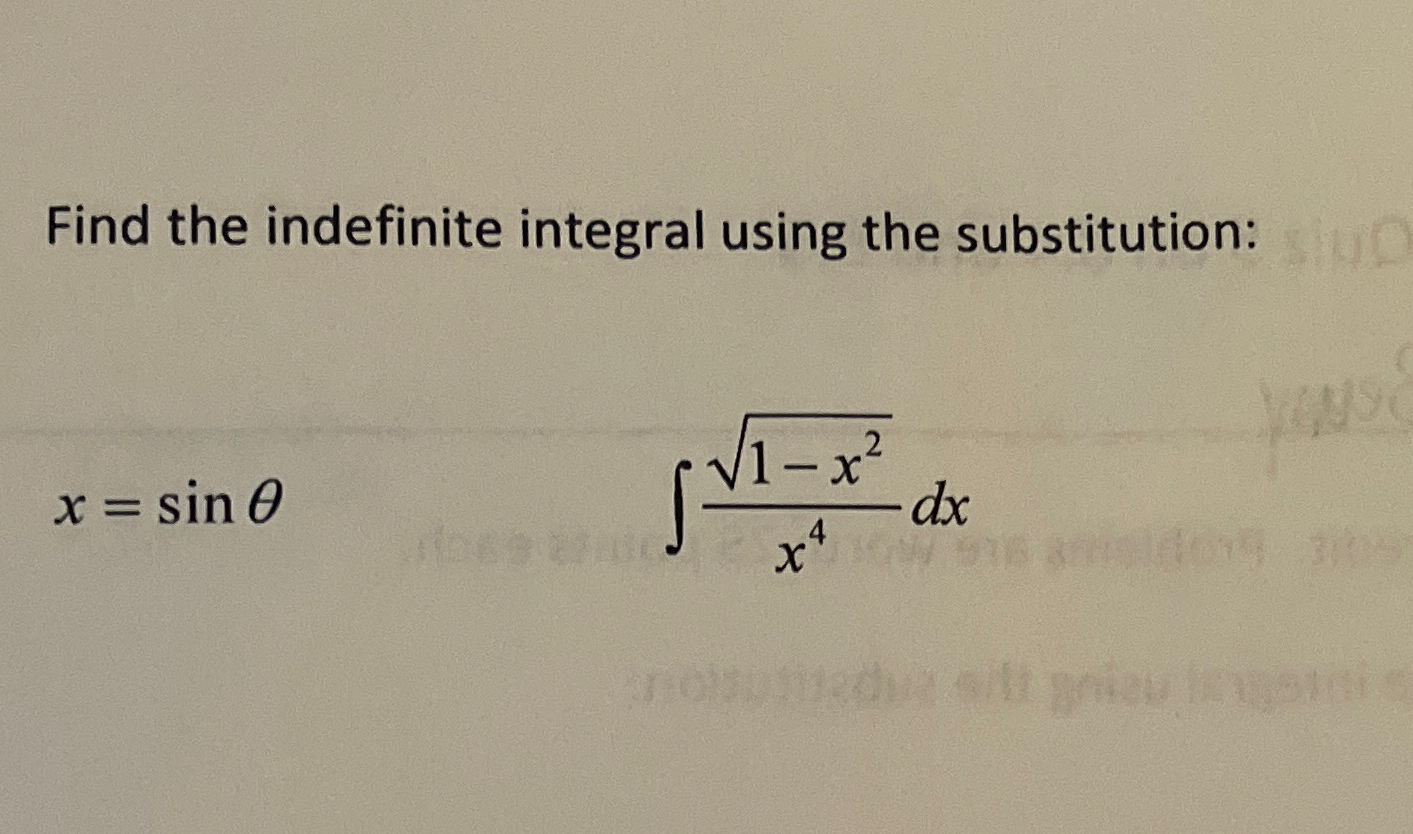 Solved Find the indefinite integral using the | Chegg.com