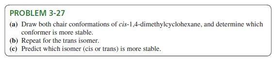 Solved PROBLEM 3-27 (a) Draw both chair conformations of | Chegg.com