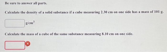 Solved Be sure to answer all parts. Calculate the density of | Chegg.com
