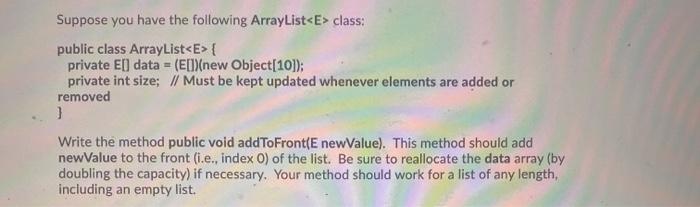 Solved Suppose you have the following ArrayList class: | Chegg.com