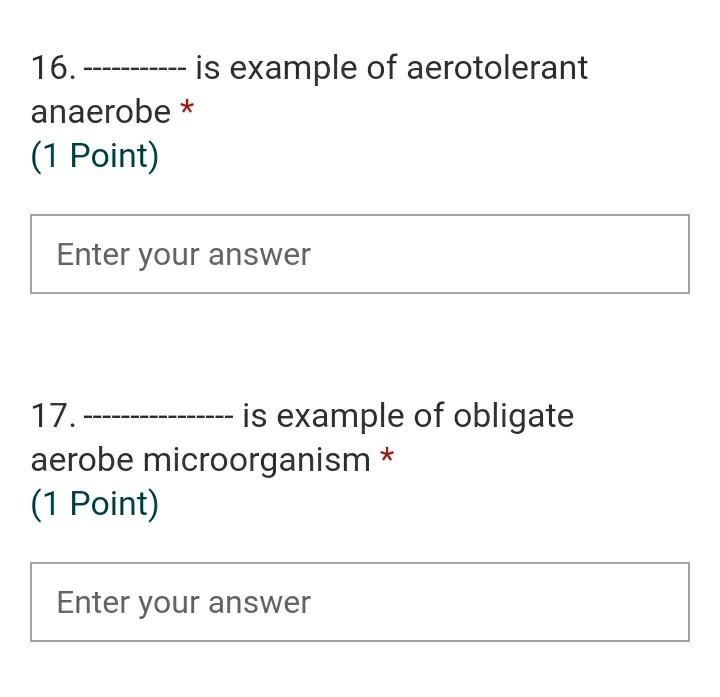 Solved 16. is example of aerotolerant anaerobe * (1 Point) | Chegg.com