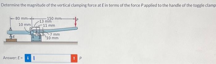 Solved Determine the magnitude of the vertical clamping | Chegg.com