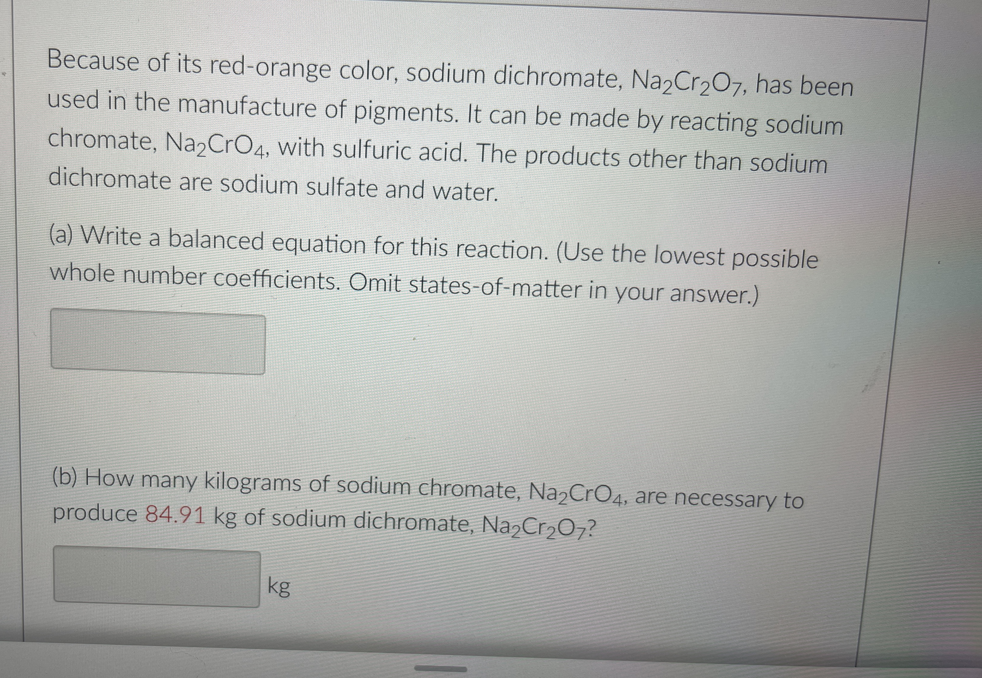 Solved Because of its red-orange color, sodium dichromate, | Chegg.com
