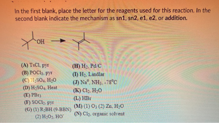 Solved In the first blank, place the letter for the reagents | Chegg.com