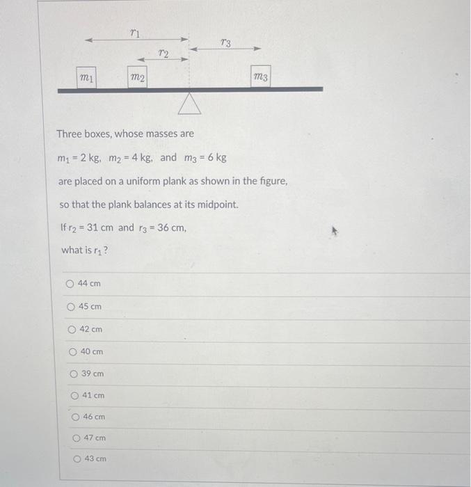 Solved m1=2 kg,m2=4 kg, and m3=6 kg are placed on a uniform | Chegg.com
