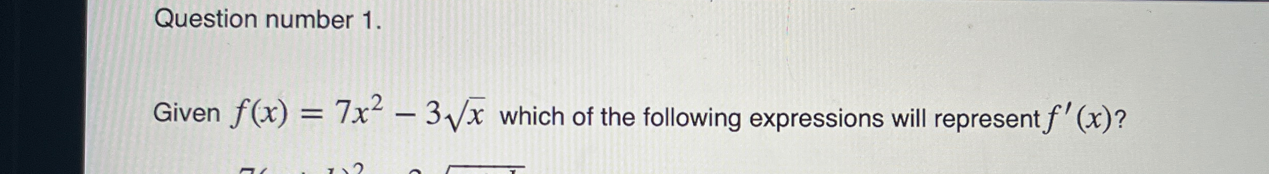 Solved Question number 1.Given f(x)=7x2-3x2 ﻿which of the | Chegg.com