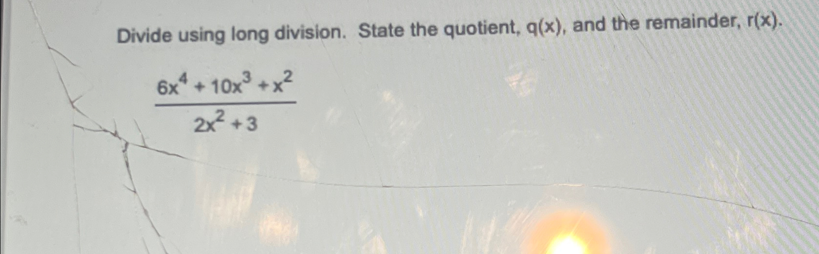 Solved Divide using long division. State the quotient, q(x), | Chegg.com