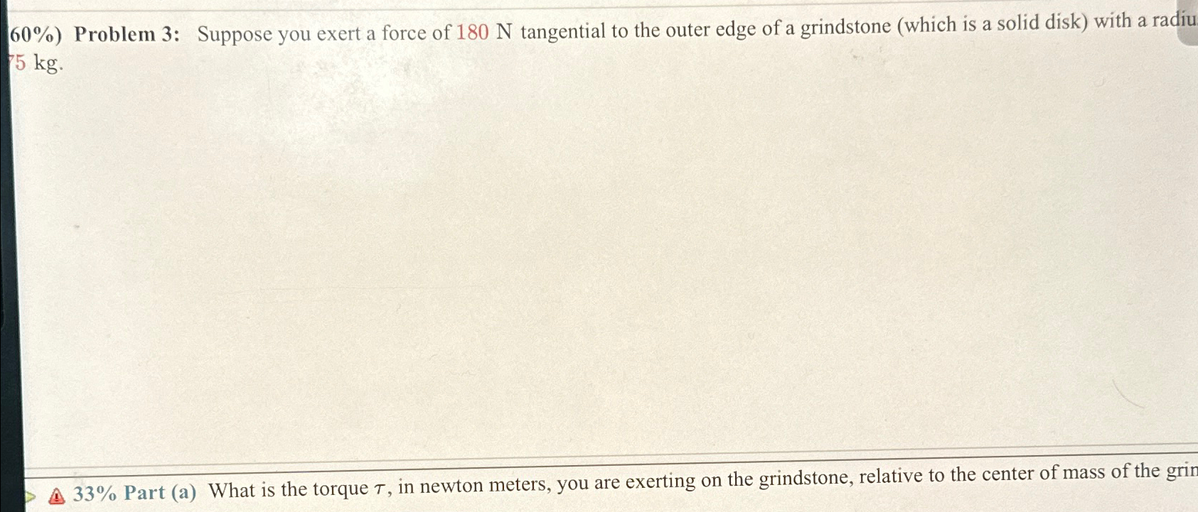 Solved 60%) ﻿Problem 3: Suppose you exert a force of 180N | Chegg.com