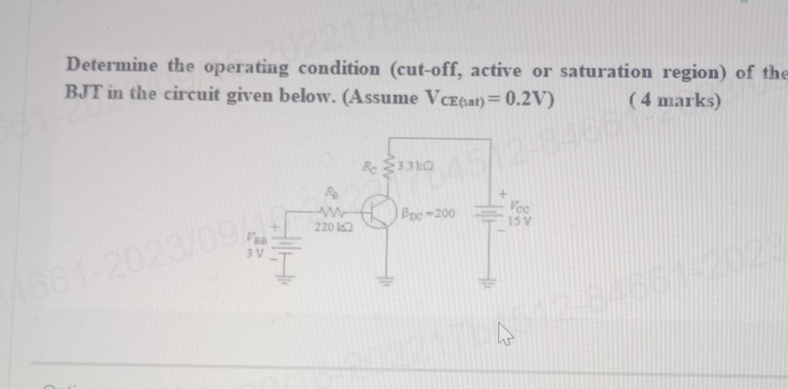 Solved Determine the operating condition (cut-off, active or | Chegg.com