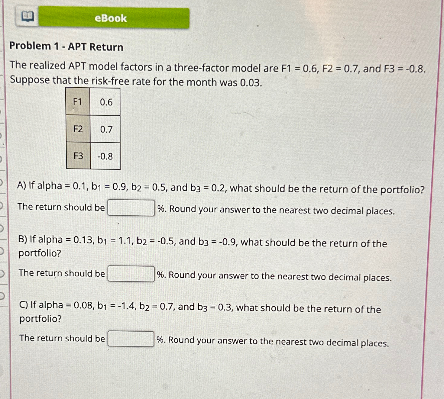 Solved Problem 1 - ﻿APT ReturnThe realized APT model factors | Chegg.com