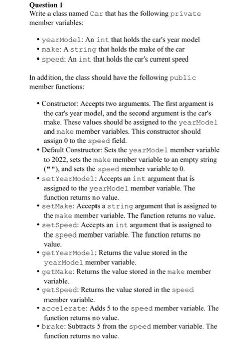 Solved Question 1 Write a class named Car that has the | Chegg.com