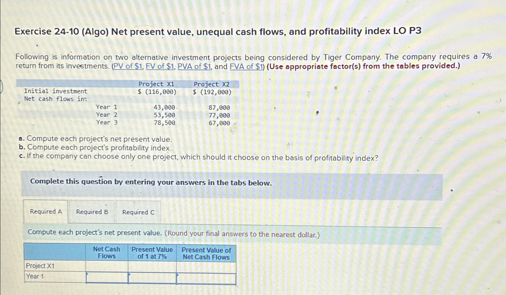 Solved Exercise 24-10 (Algo) ﻿Net present value, unequal | Chegg.com