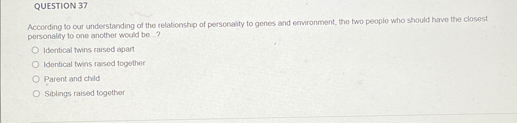 Solved QUESTION 37According to our understanding of the | Chegg.com