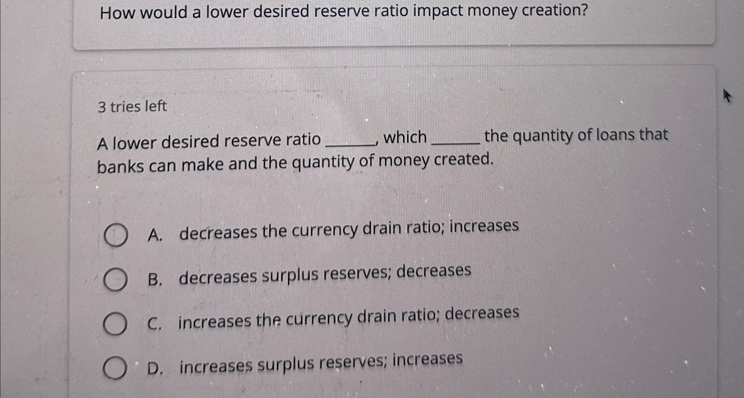 Solved How would a lower desired reserve ratio impact money | Chegg.com