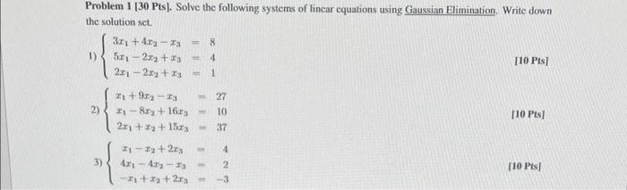 Solved Problem 1 [30 Pts]. Solve the following systems of | Chegg.com