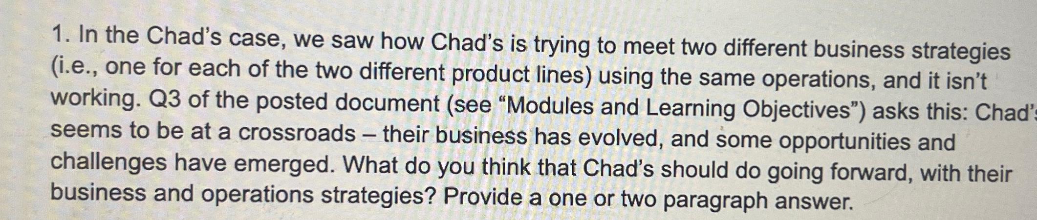 Solved In the Chad's case, we saw how Chad's is trying to | Chegg.com