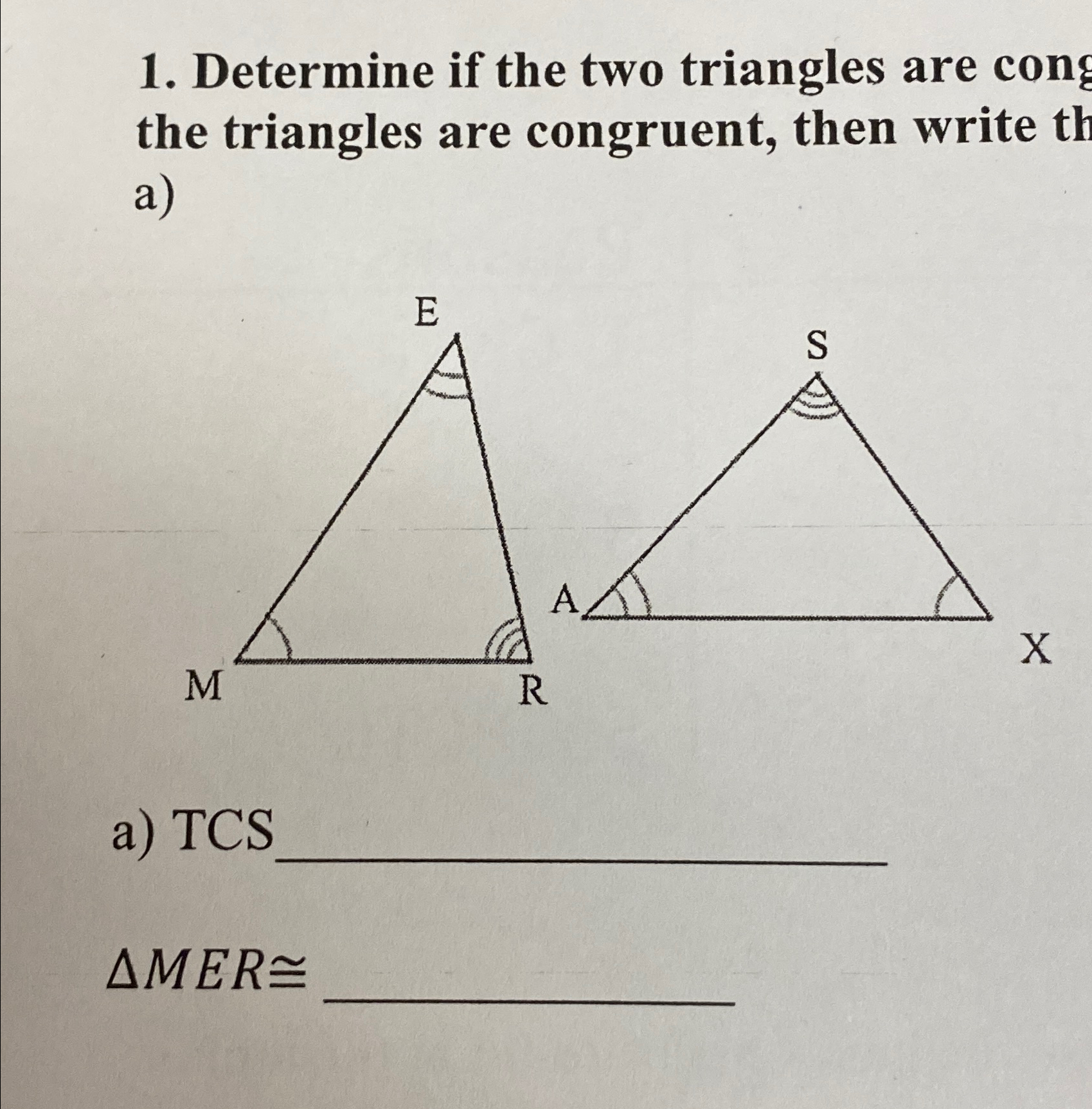 Determine if the two triangles are cong the triangles | Chegg.com
