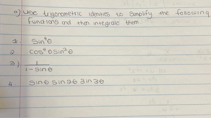 Solved a) Use trigonometric idenities to Simplify the | Chegg.com
