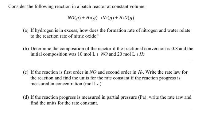 Solved Consider the following reaction in a batch reactor at | Chegg.com