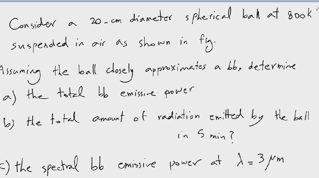 Solved Consider a 20-cm diameter spherical ball at book | Chegg.com