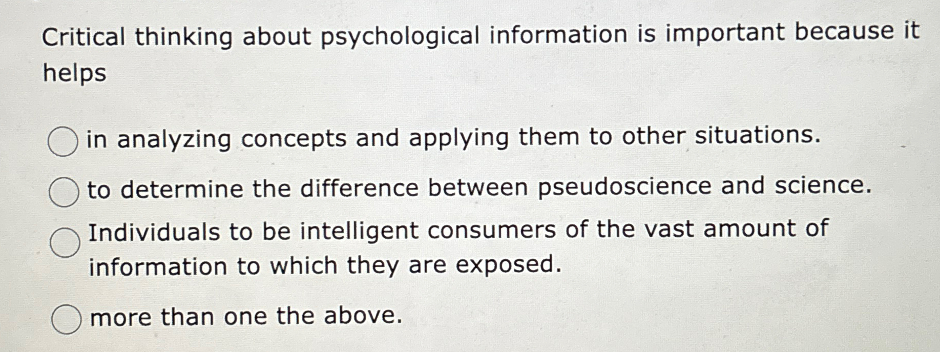 Solved Critical thinking about psychological information is | Chegg.com
