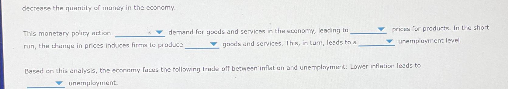 Solved decrease the quantity of money in the economy.This | Chegg.com