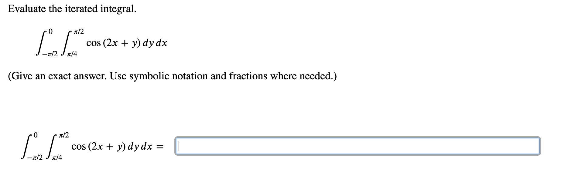 Solved Evaluate the iterated | Chegg.com