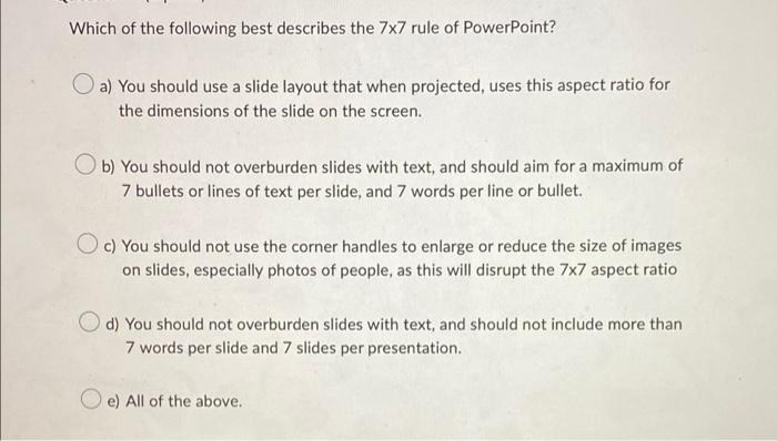 Which of the following best describes the 7x7 rule of | Chegg.com