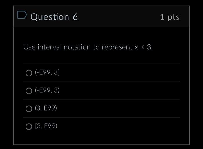 Solved Question 6 1pts Use Interval Notation To Represent 5190