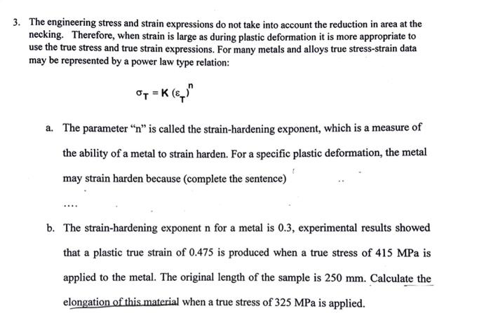 Solved The engineering stress and strain expressions do not | Chegg.com