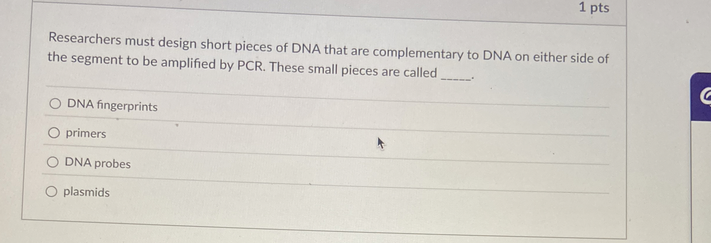 Solved 1 ﻿ptsResearchers must design short pieces of DNA | Chegg.com