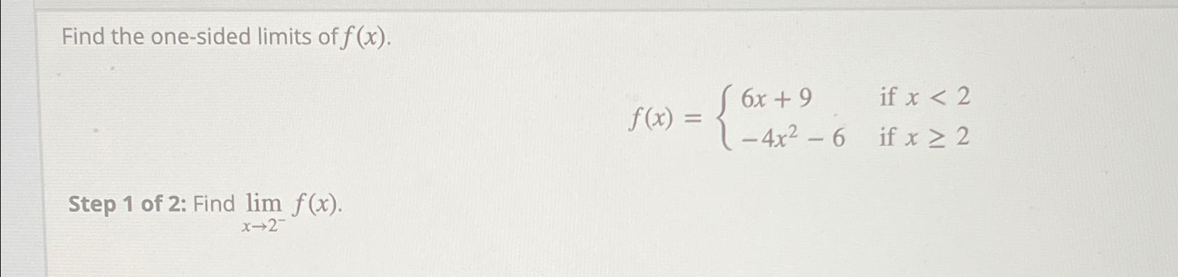 Solved Find the one-sided limits of | Chegg.com