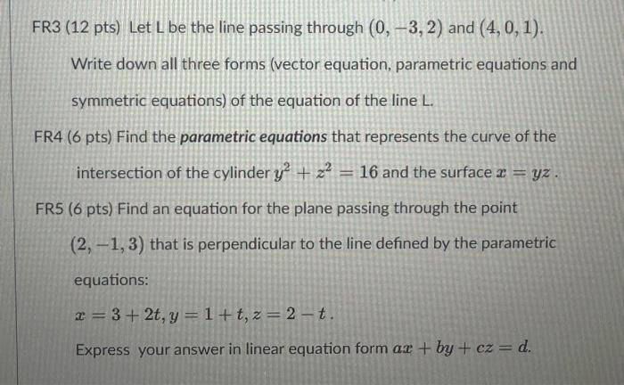 Solved FR3 (12 pts) Let L be the line passing through | Chegg.com