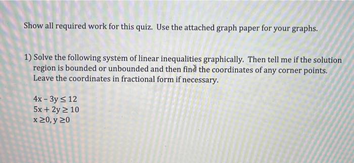 Solved Show all required work for this quiz. Use the | Chegg.com
