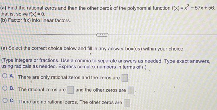 Solved (a) Find the rational zeros and then the other zeros | Chegg.com