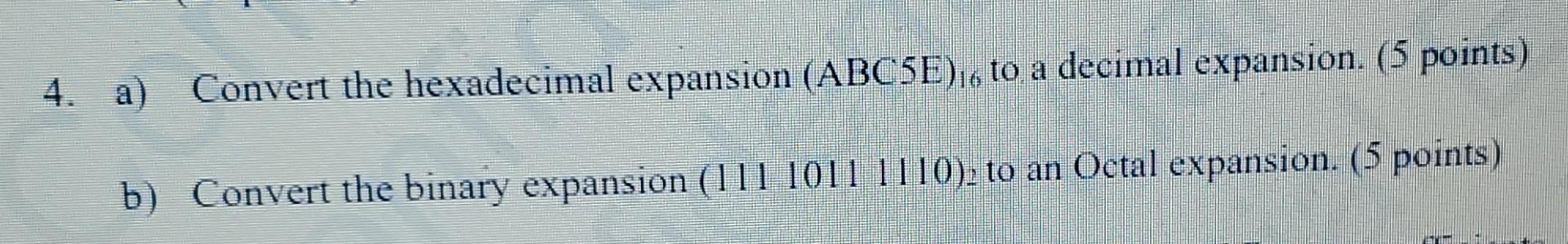 Solved Convert the hexadecimal expansion (ABC5E),, to a | Chegg.com