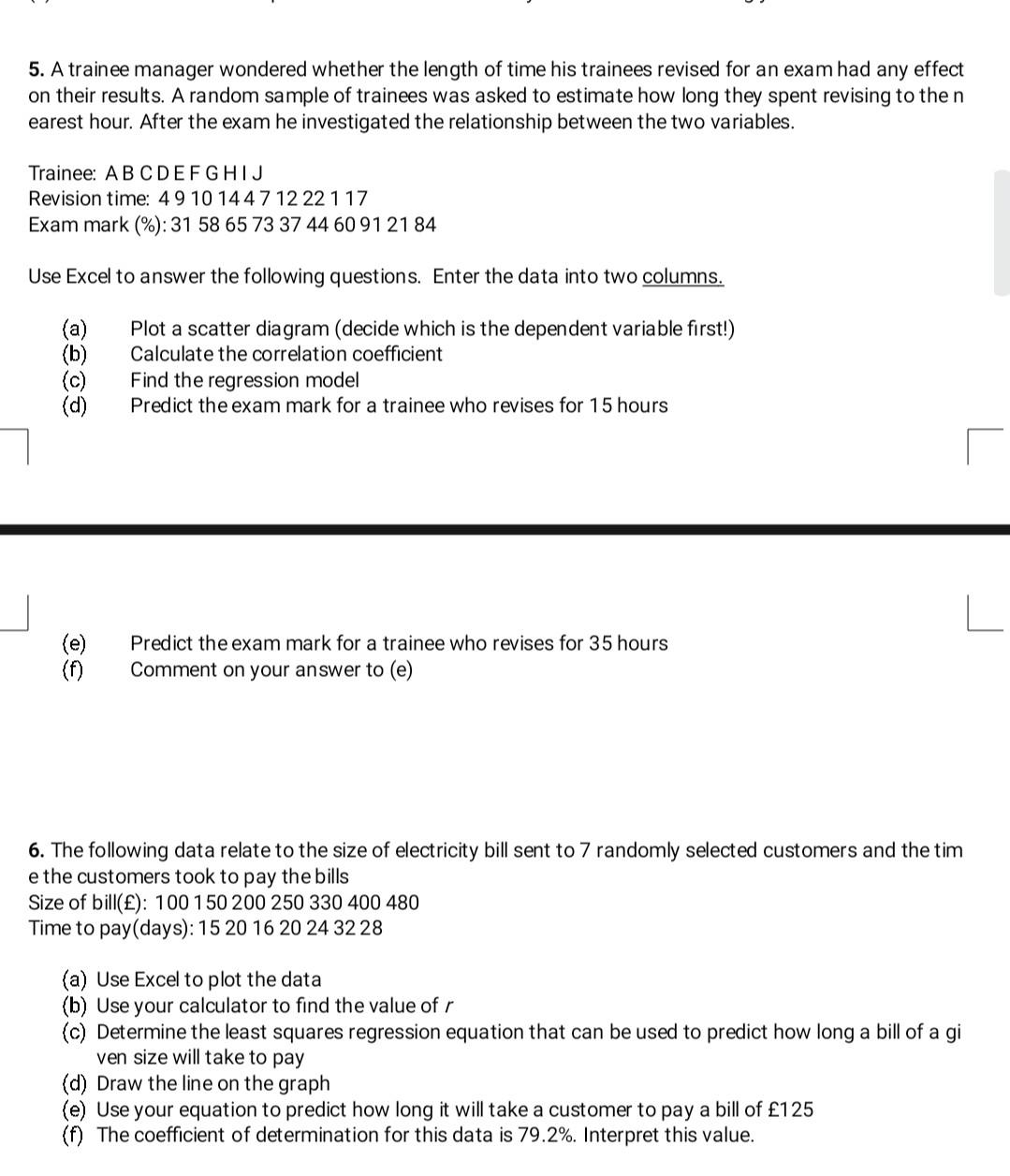 Solved 5. A trainee manager wondered whether the length of | Chegg.com