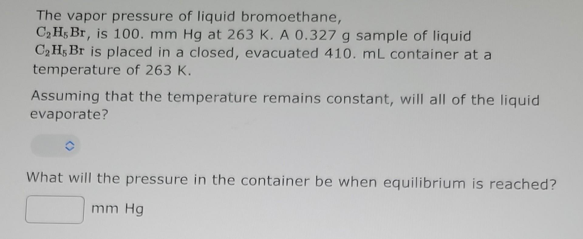 Solved The vapor pressure of liquid bromoethane, C2H5Br, is | Chegg.com