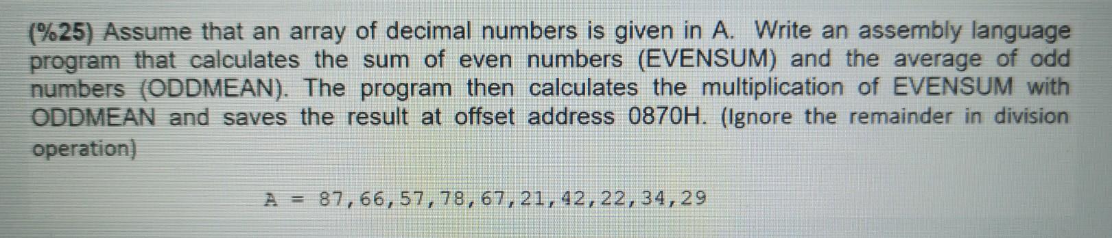 Solved (%25) Assume that an array of decimal numbers is | Chegg.com