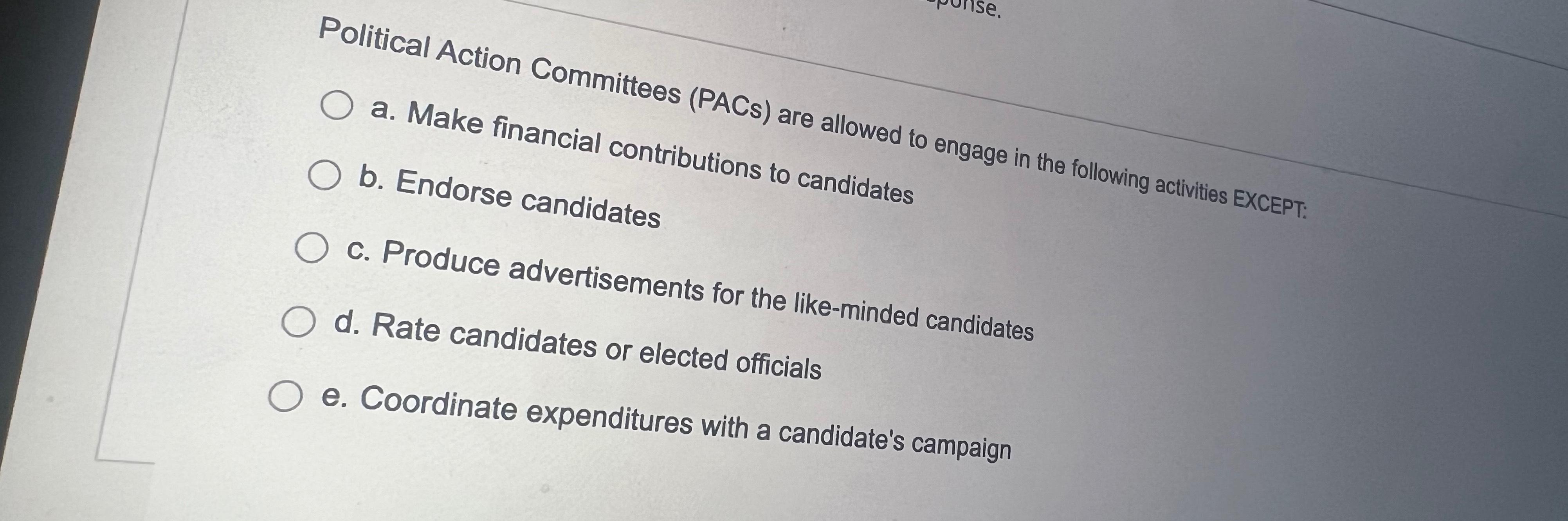 Solved Political Action Committees (PACs) ﻿are allowed to | Chegg.com