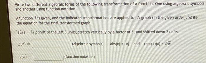 Solved Write two different algebraic forms of the following | Chegg.com