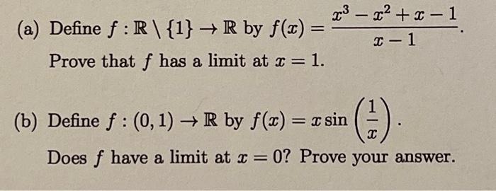Solved (a) Define f:R\{1}→R by f(x)=x−1x3−x2+x−1. Prove that | Chegg.com