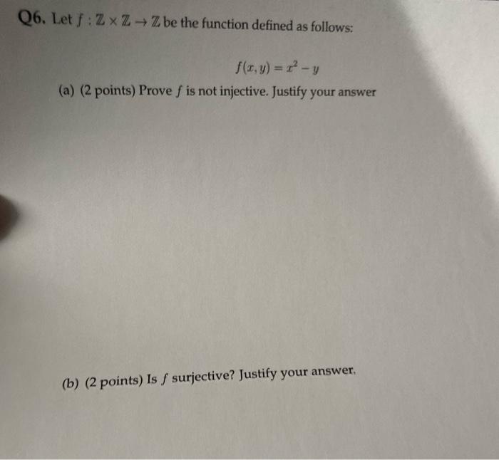 Solved Q6. Let f:Z×Z→Z be the function defined as follows: | Chegg.com