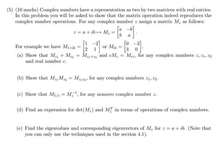 Solved (10 marks) Complex numbers have a representation as | Chegg.com