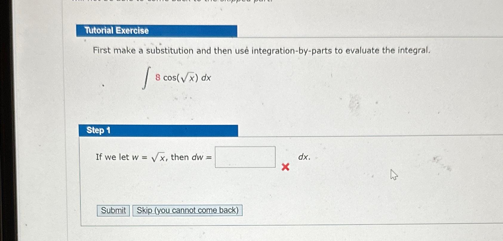Solved Tutorial ExerciseFirst make a substitution and then | Chegg.com
