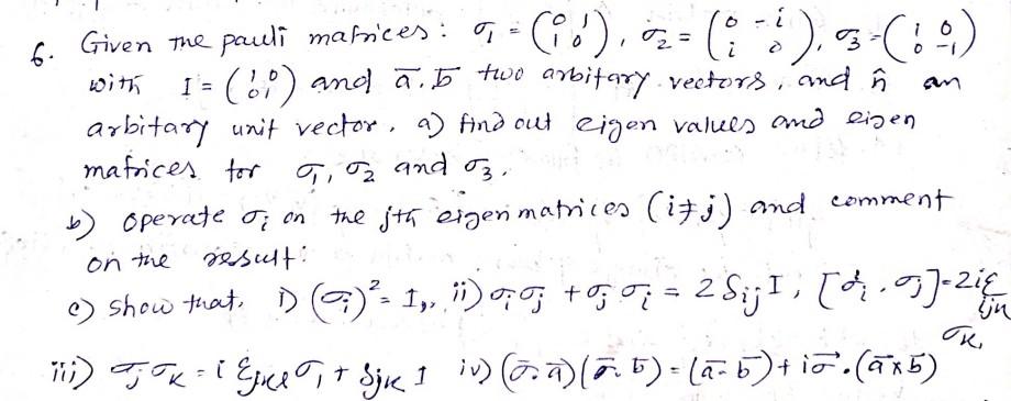 Solved 6. Given the pauli matrices: | Chegg.com
