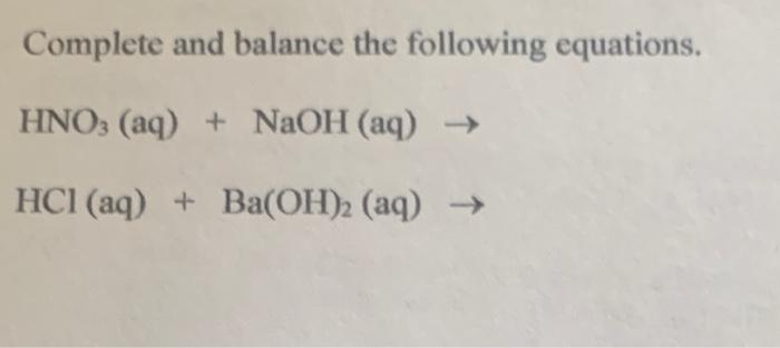 Solved Complete and balance the following equations. HNO3 | Chegg.com