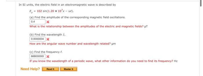 Solved In SI units, the electric field in an electromagnetic | Chegg.com