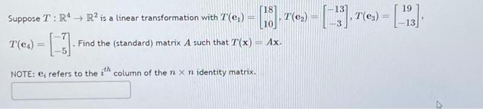 Solved -13] 19 Suppose T : R¹ → R² is a linear | Chegg.com