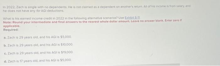In 2022, Zach is single with no dependents. He is not | Chegg.com